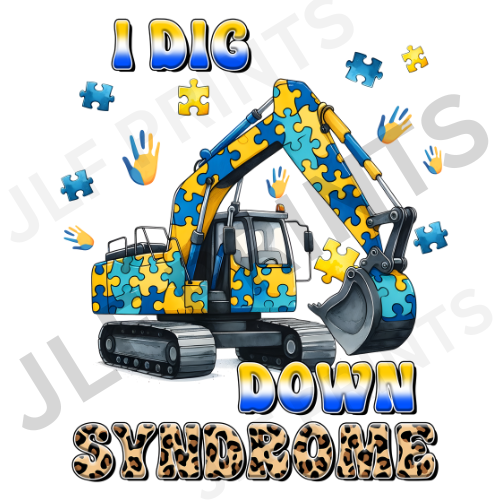 I dig Down syndrome – JLF Prints